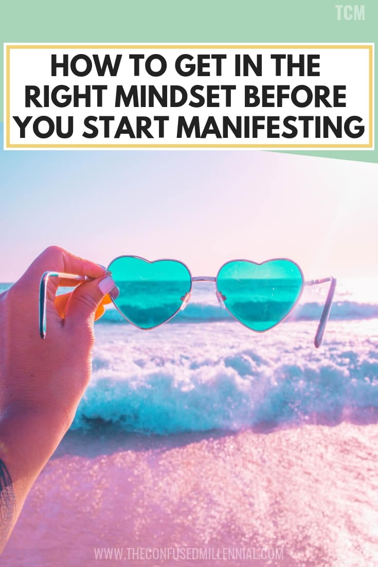 How to Get In The Right Mindset Before You Start Manifesting ...