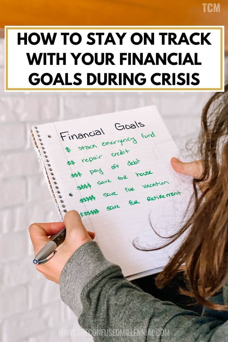 How To Stay On Track With Your Financial Goals During Crisis [+ After A ...