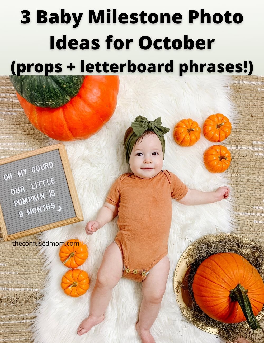 October Monthly Baby Milestone Photo Ideas + Editing Tips - Confidently Mom