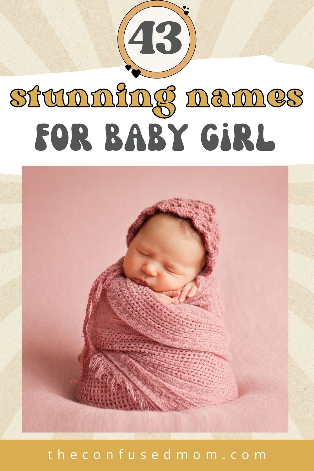 43 Gorgeous Girl Names That Are Positively Stunning