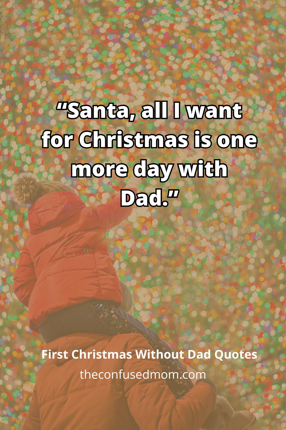 75+ First Christmas Without Dad Quotes: Find Comfort in Memories