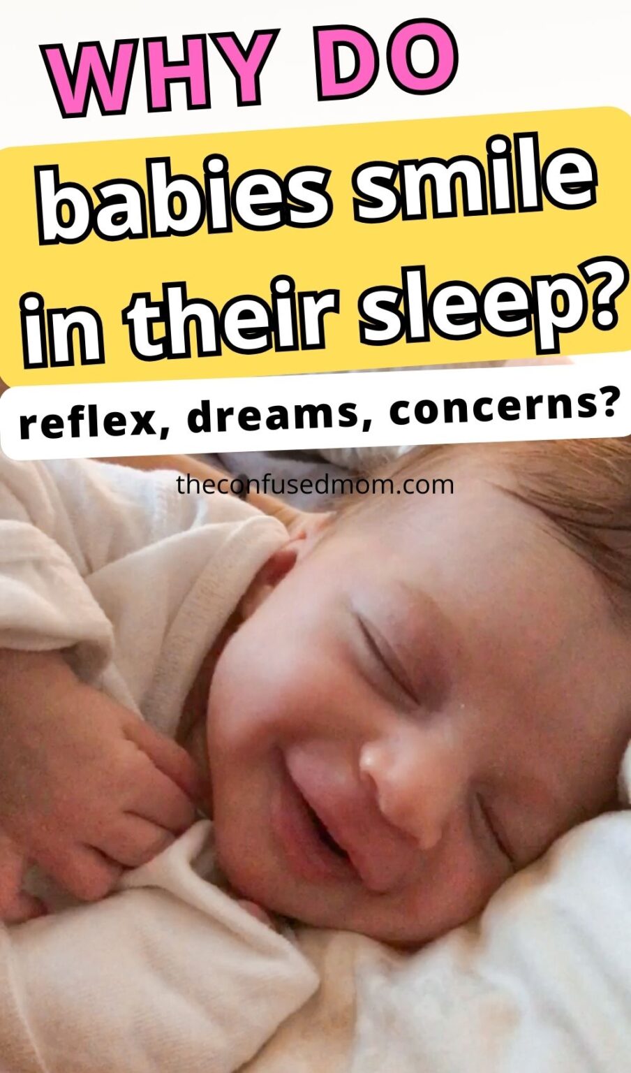 Why Do Babies Smile In Their Sleep: Reflex or Vivid Dreams?